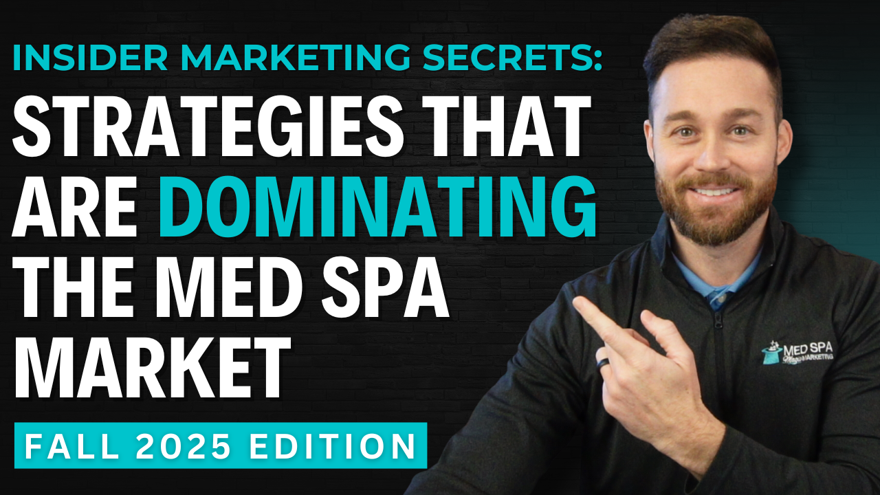 Insider Secrets: Marketing Strategies Dominating the Med Spa Market ...